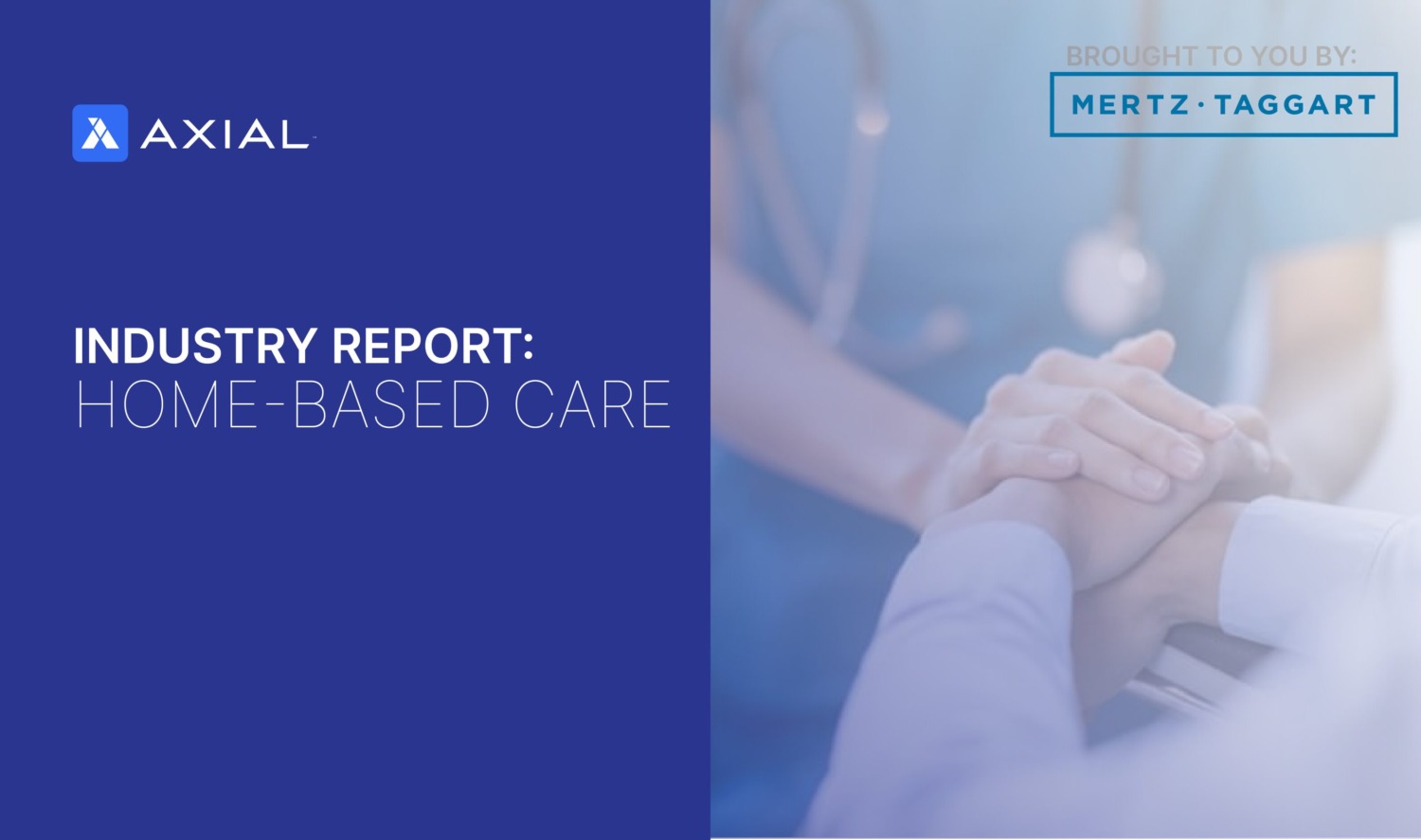 Industry Report: Home-Based Care Q3 2025 [Mertz Taggart]